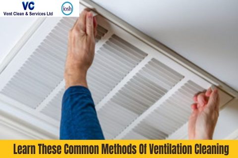 Learn These Common Methods Of Ventilation Cleaning | Ventilation ...